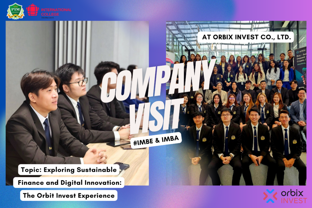 Company Visit at Orbix INVEST Co., Ltd. – PIM International College